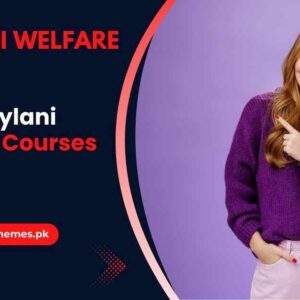 Free! Saylani Courses 2025 (Saylani Welfare Courses List)