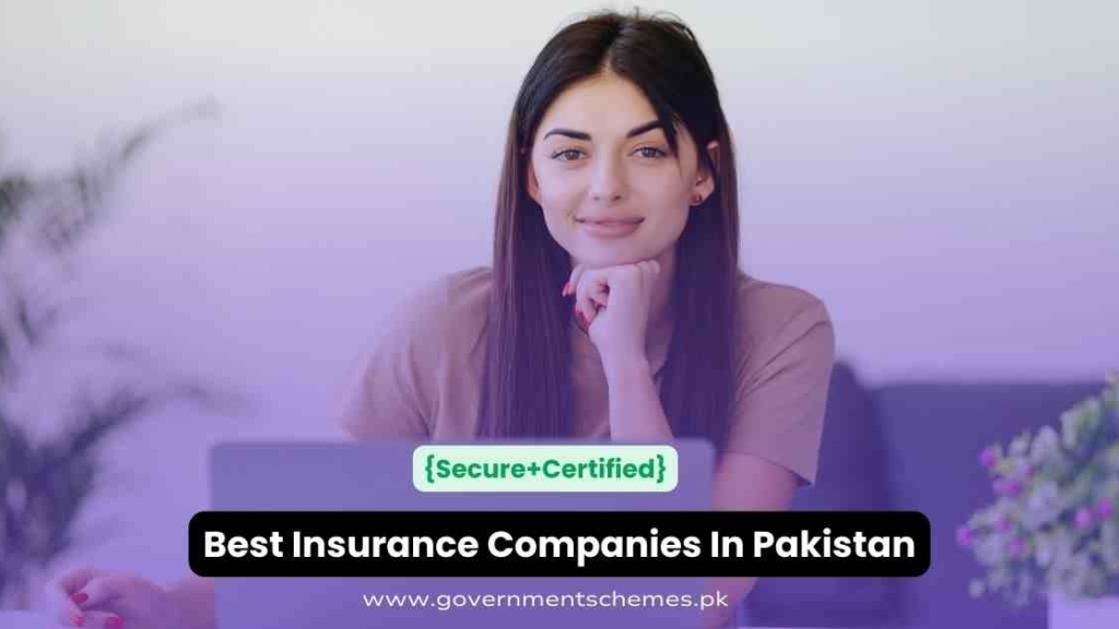 List Of Top 10 Insurance Companies In Pakistan {Secure+Certified ...