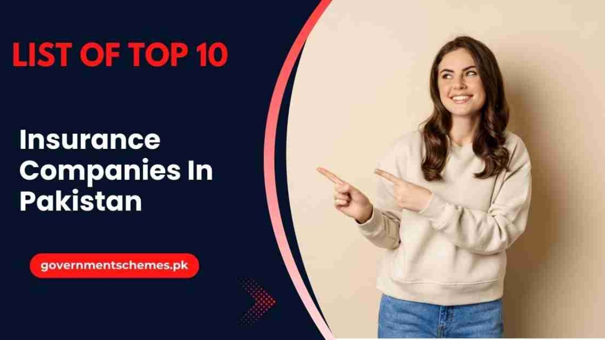 Top 10 Insurance Companies In Pakistan (Secure+Certified)