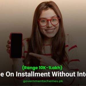 Mobile On Installment Without Interest 2025 [Govt. Scheme]