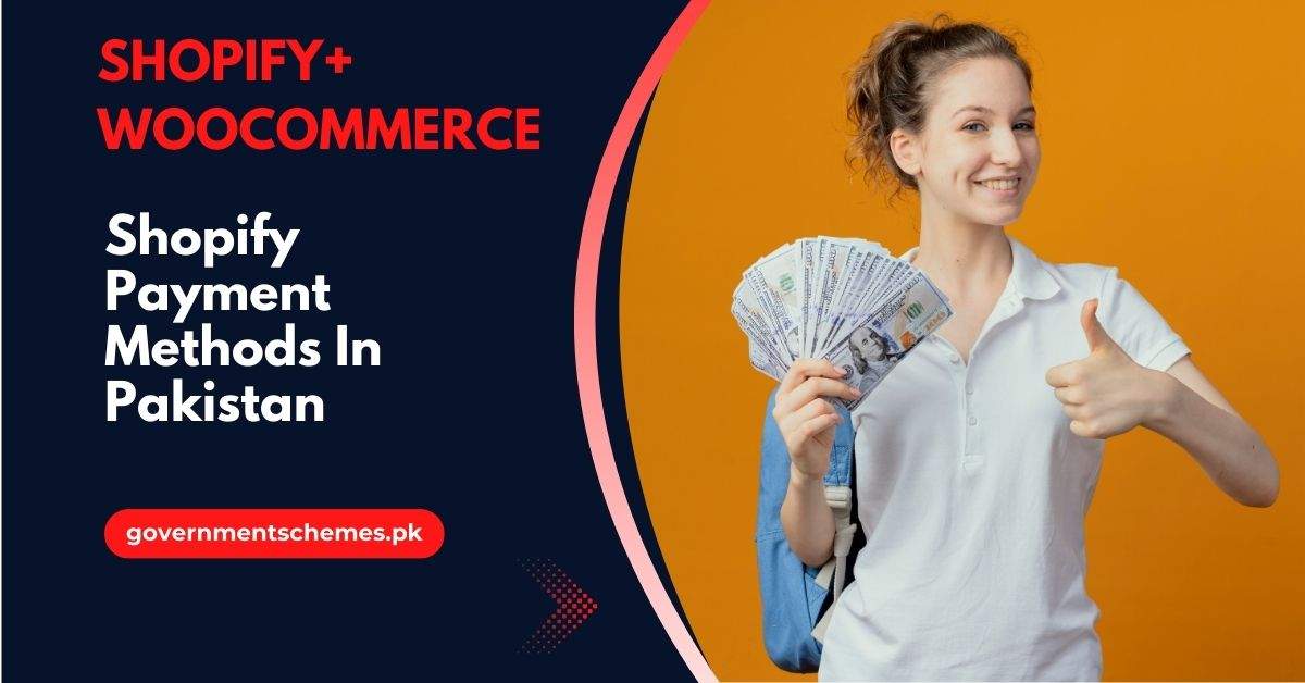 Shopify Payment Methods In Pakistan (Shopify+Woocommerce)