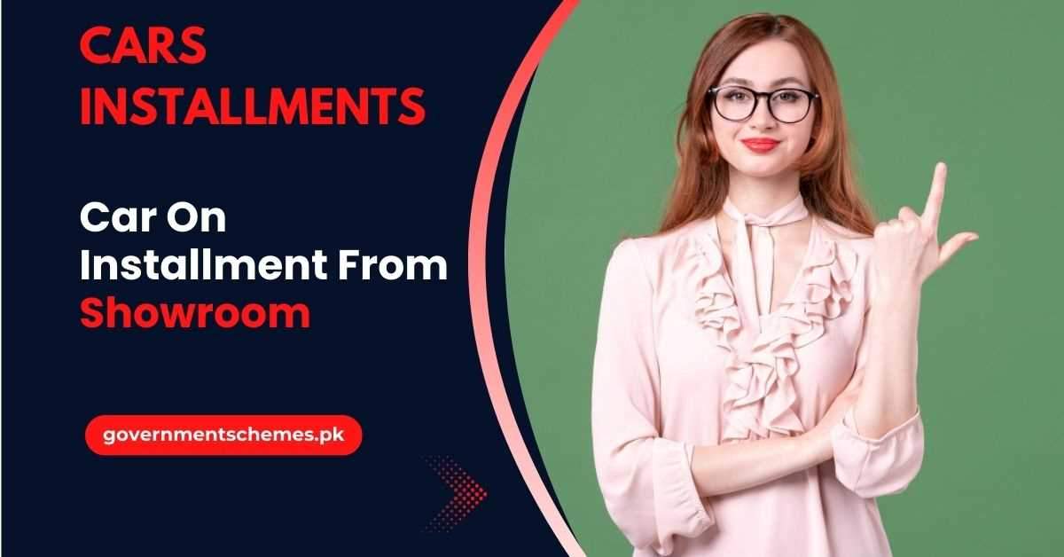 Car On Installment From Showroom 2025 [New+2nd Hand Cars]