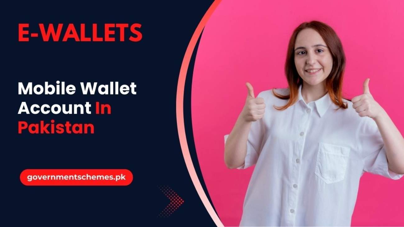 Mobile Wallet Account In Pakistan 2025 (9 Best) [E-Wallets]