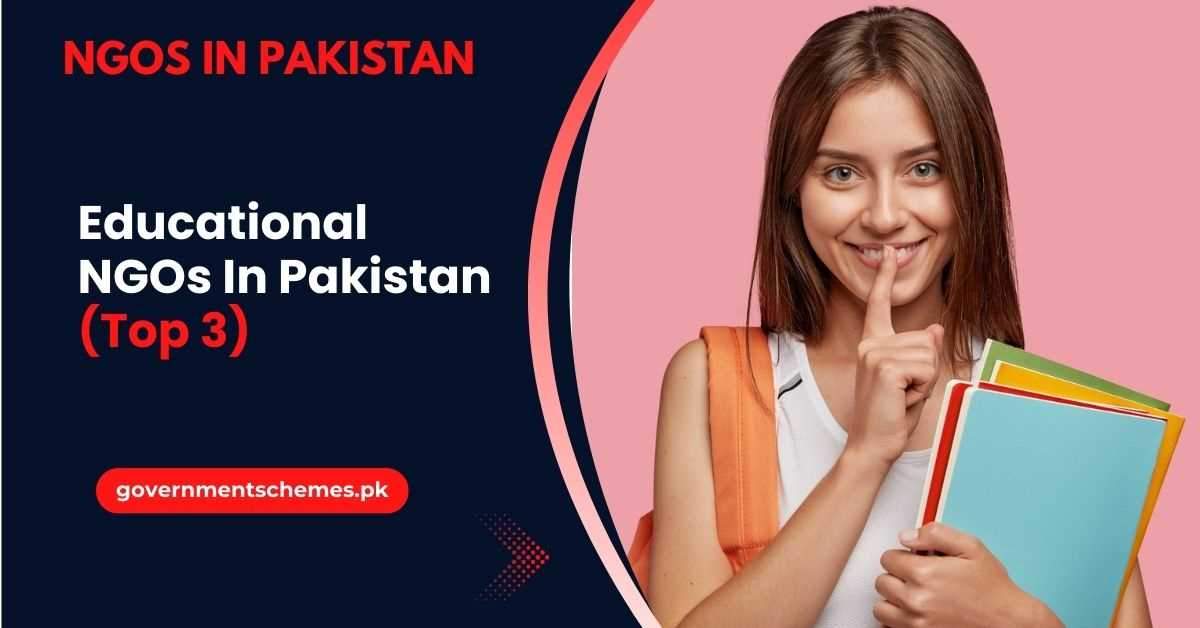 Educational NGOs In Pakistan (Top 3) | NGOs Helping Students