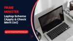 Prime Minister Laptop Scheme (Apply & Check Merit List)