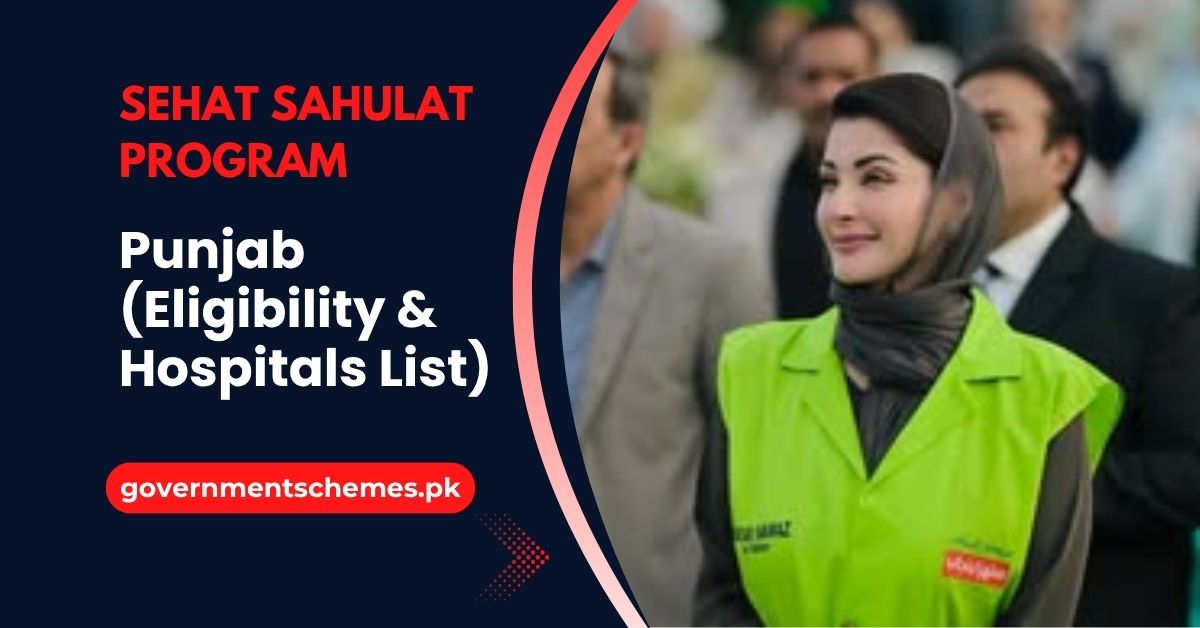 Sehat Sahulat Program (Eligibility & Hospitals List)