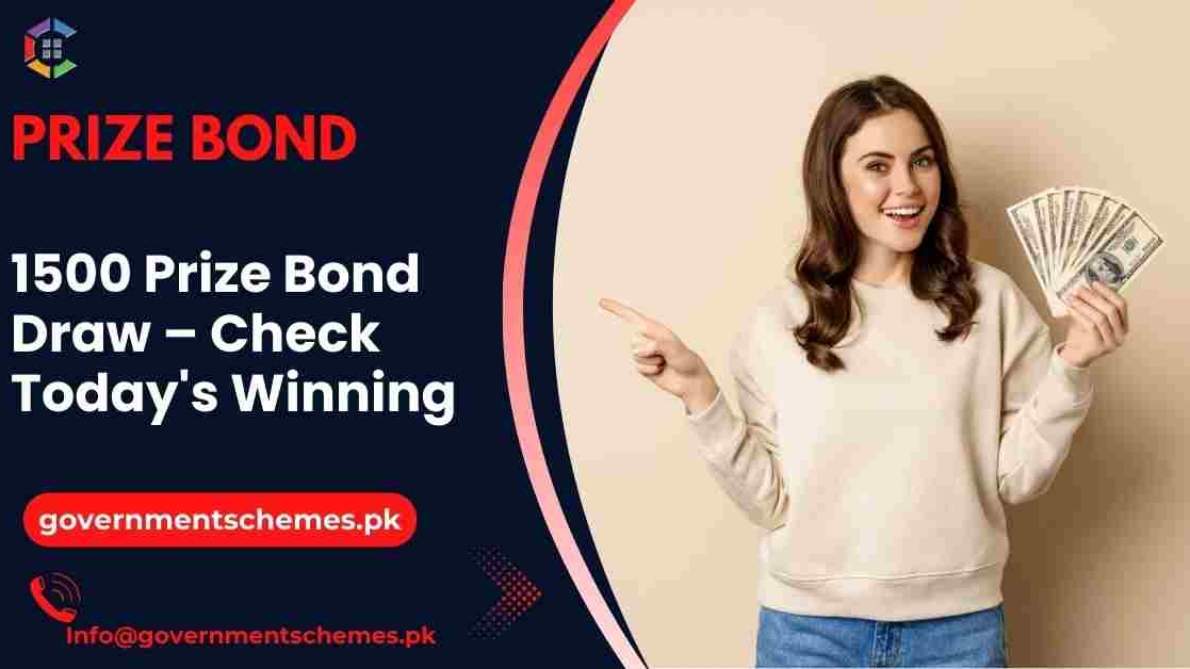 1500 Prize Bond Draw – Check Today's Winning