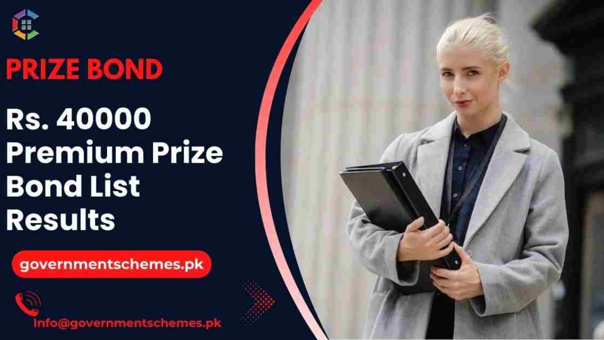 Rs. 40000 Premium Prize Bond List - Draw Results & Scedule
