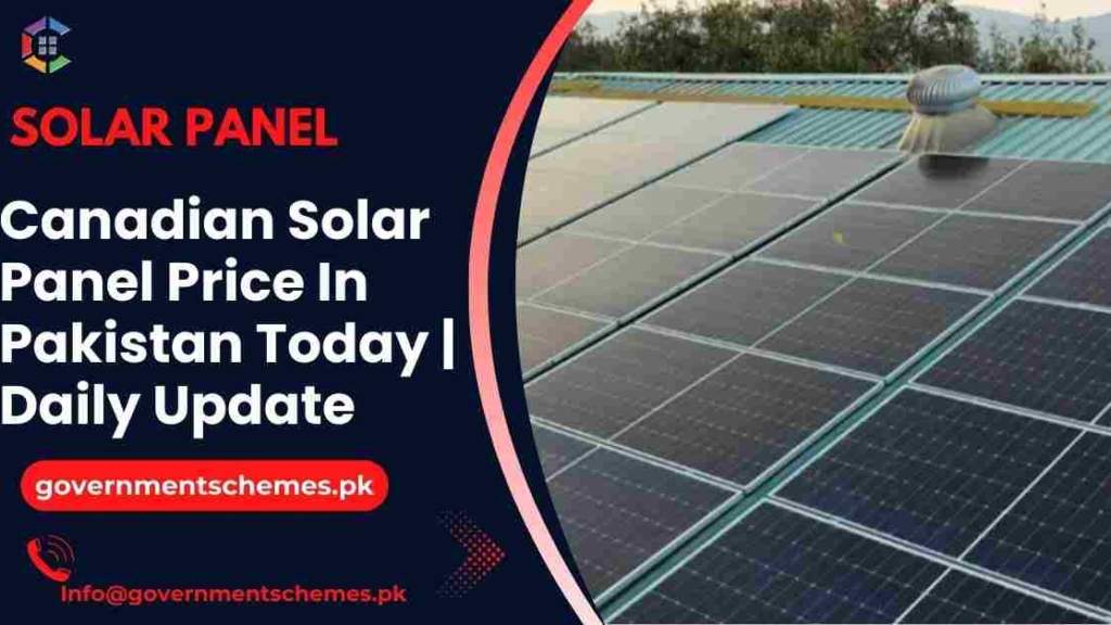 Canadian Solar Panel Price In Pakistan | 585 To 700 Watt