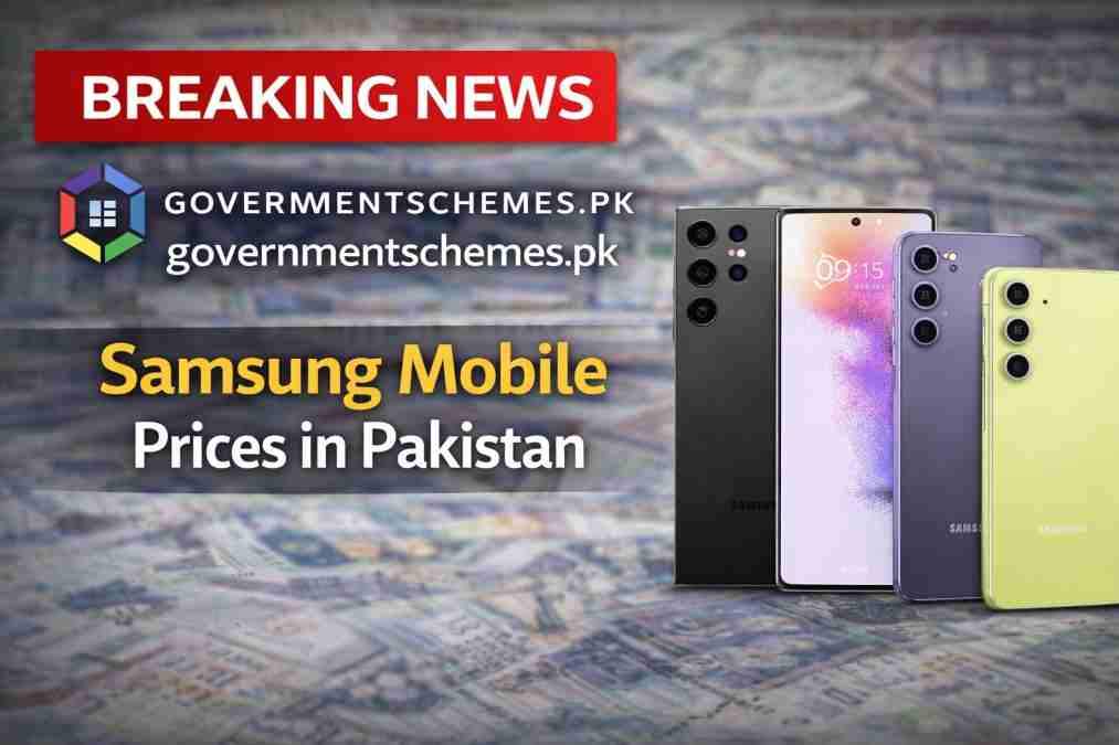 Samsung Mobile Price In Pakistan | Government Schemes